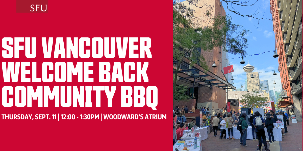 2025 SFU Vancouver Welcome Back Community BBQ / Events - Simon Fraser ...